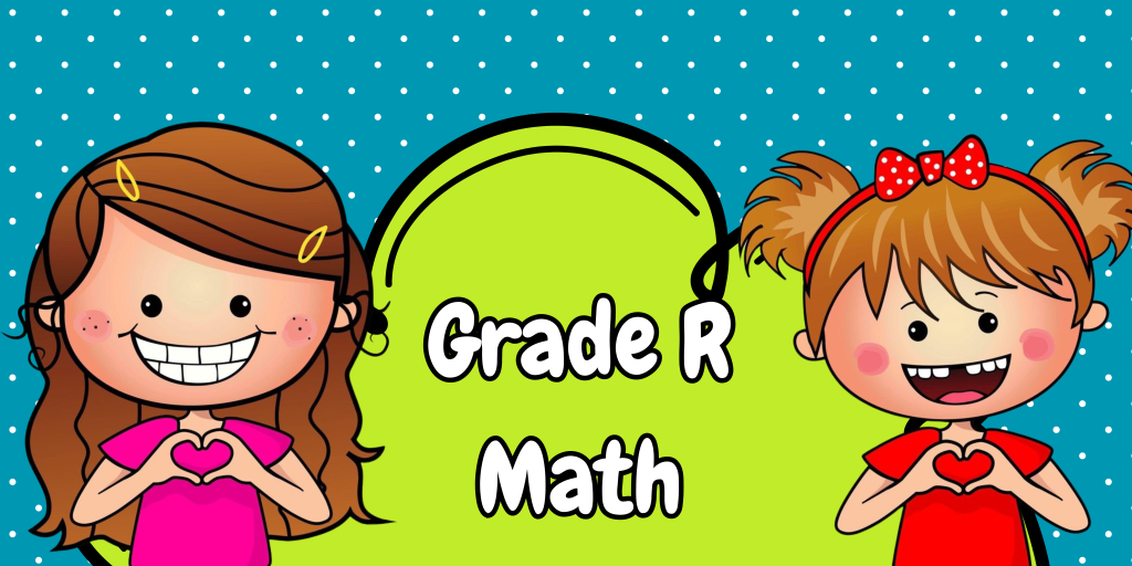 Grade R Mathematics